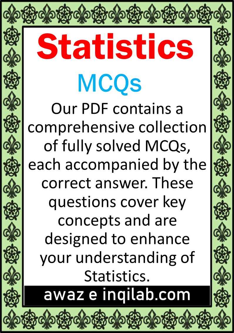 Download Statistics Most Important MCQs PDF | Fully Solved Questions - awaz e inqilab